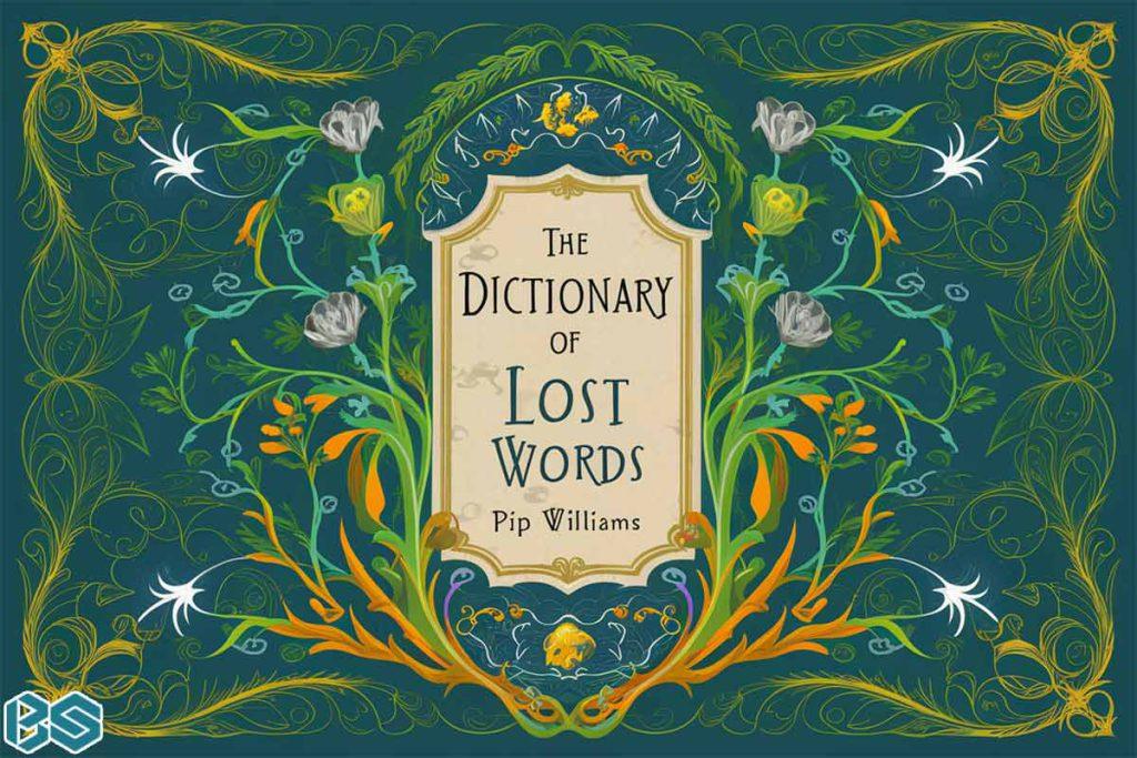 The Best Summary of The Dictionary of Lost Words in 2024 | bettersummary